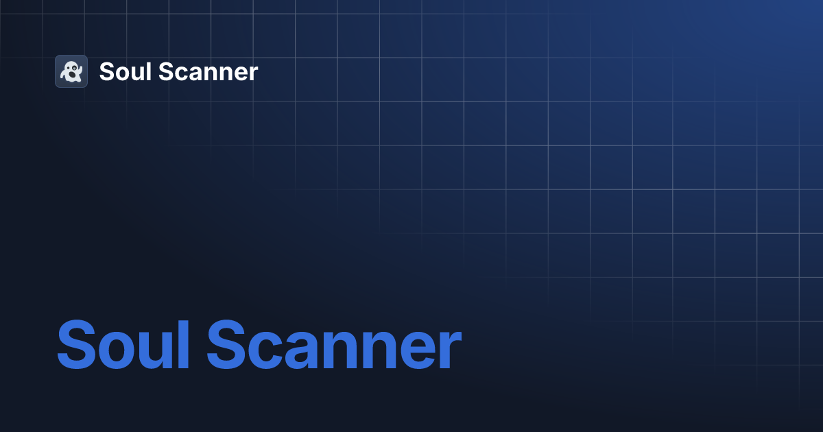 Soul Scanner | Soul Scanner